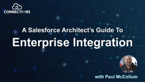 A Salesforce Architects Guide To Enterprise Integration Apptigent