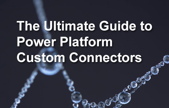 eBook: The Ultimate Guide to Power Platform Custom Connectors | Apptigent